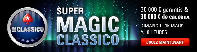 News: PokerStars.fr : Super Magic Classico